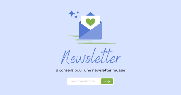 Créer une newsletter : 8 conseils pour réussir - CmonSite
